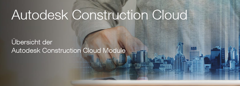 Webinar akademiekompakt: Übersicht der Autodesk Construction Cloud Module